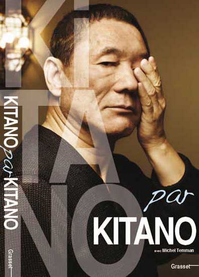 Kitano par Kitano de Michel Temman & Takeshi Kitano – Les nuits du ...